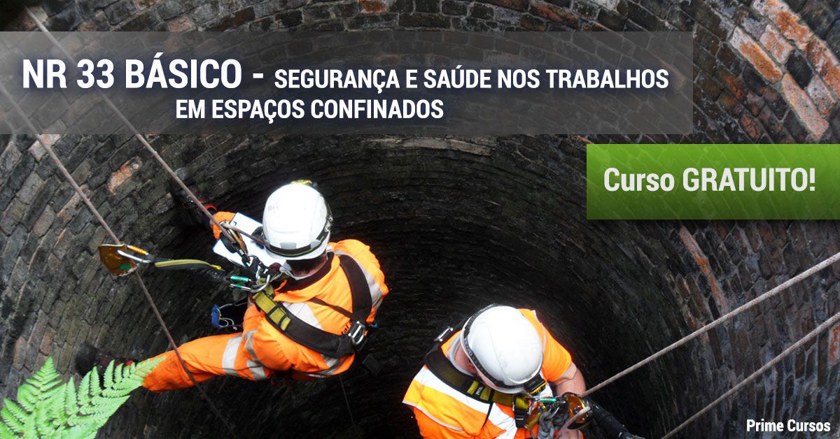 Curso de NR 33 Básico - Segurança e Saúde nos Trabalhos em Espaços ...